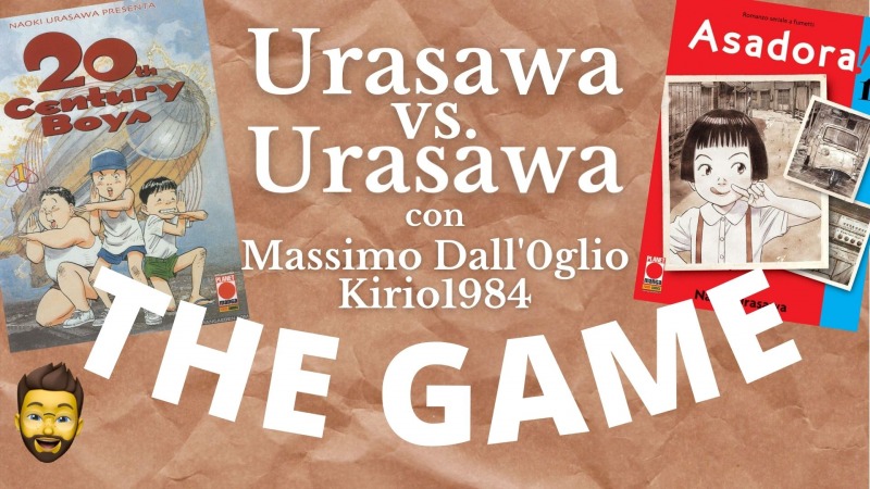 GIOCHIAMO con URASAWA. Asadora Vs. il Resto con Max Dall'Oglio e ...