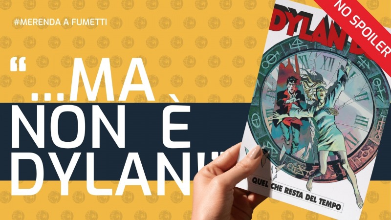 Dylan Dog 468 – “Quel che resta del tempo”: l’incubo (modernissimo) di chi rincorre il tempo ...